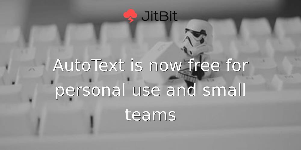AutoText is now free for personal use and small teams