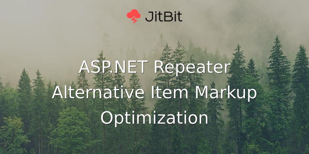 ASP.NET Repeater Alternative Item Markup Optimization